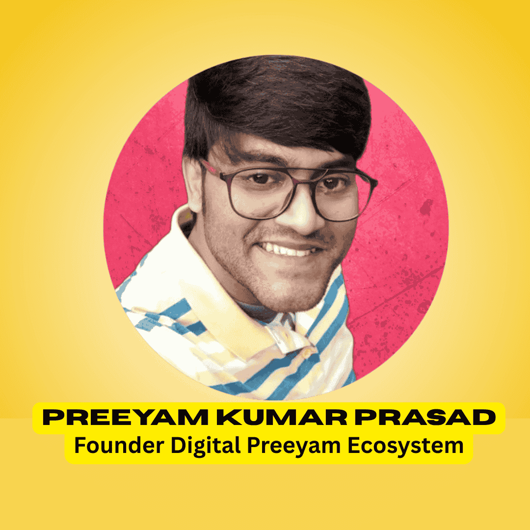 Meet the Innovative Founder – Preeyam Kumar Prasad | #1 Trusted Digital ...